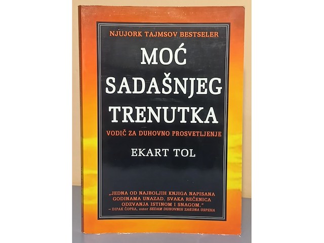 MOĆ SADAŠNJEG TRENUTKA Ekart Tol