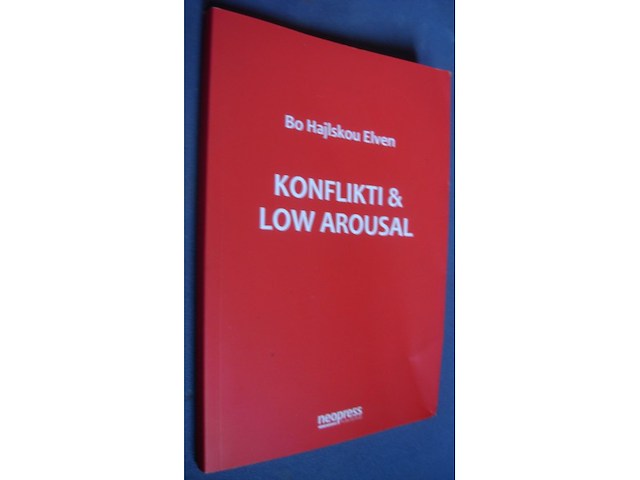 KONFLIKTI &; LOW AROUSAL - Bo Hajlskou Elven