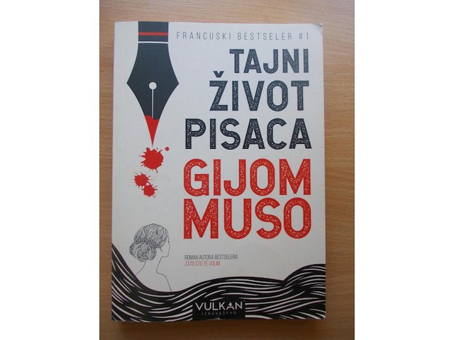 TAJNI ŽIVOT PISACA - Gijom Muso