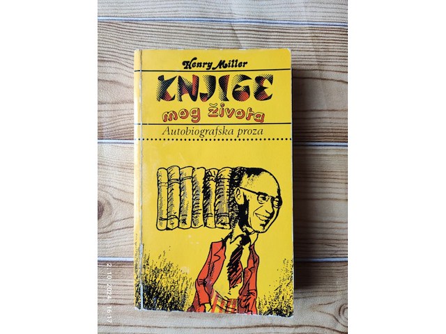 Knjige mog zivota-Henry Miller