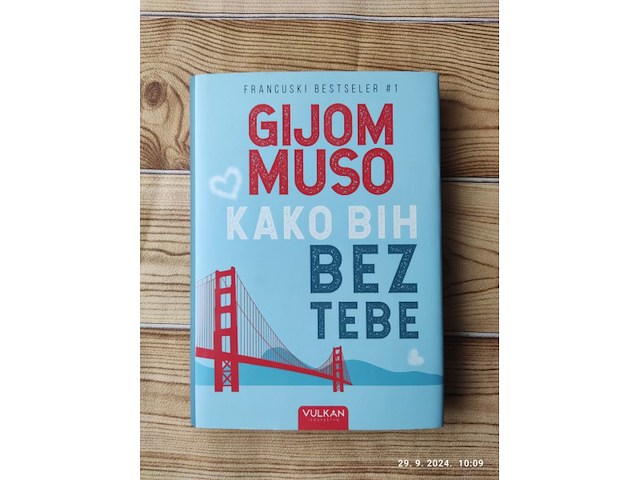 Kako bih bez tebe-Gijom Muso