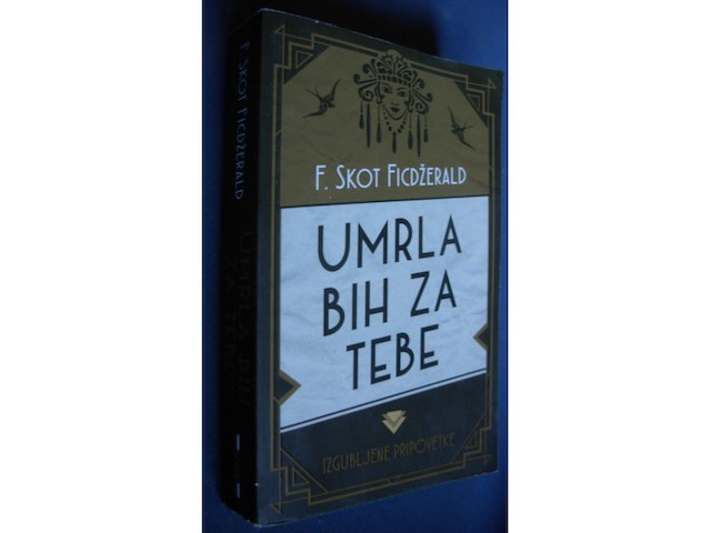 UMTLA BIH ZA TEBE - F. Skot Ficdžerald