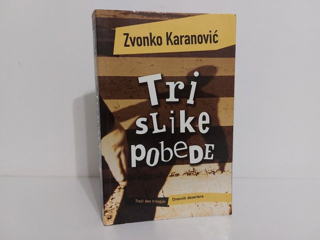 Tri slike pobede  - Zvonko Karanović