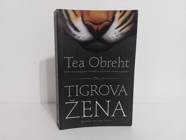 Tigrova žena  - Tea Obreht