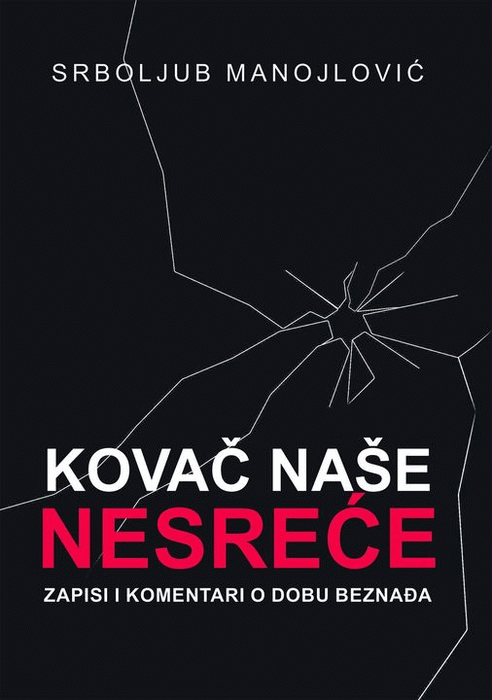 Kovač naše nesreće