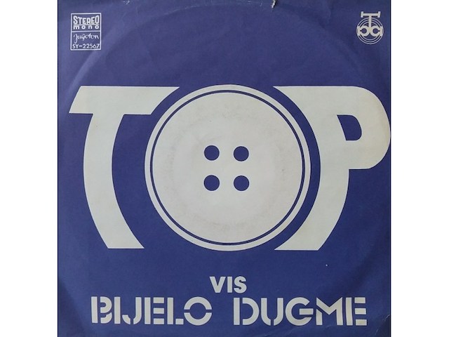 Bijelo Dugme – Top (singl)