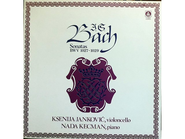 LP: KSENIJA JANKOVIĆ / NADA KECMAN - BACH, SONATAS