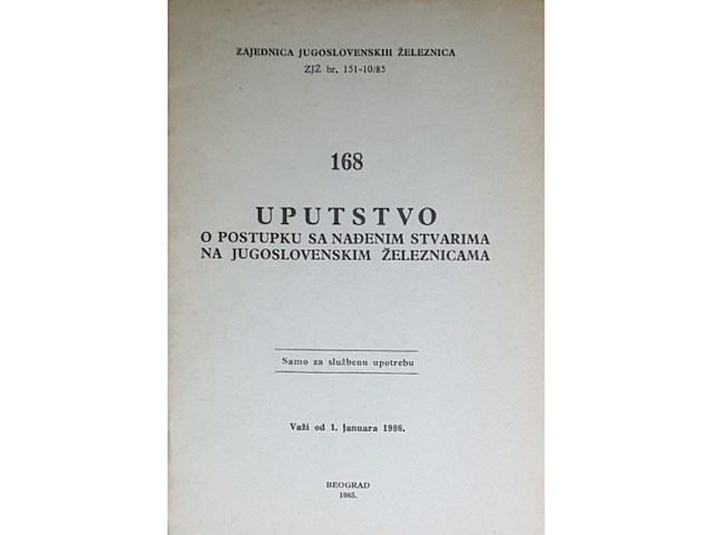 Uputstvo 168 `JUGOSLOVENSKE ŽELEZNICE` Jugoslavija