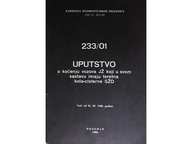 Uputstvo 233/01 `JUGOSLOVENSKE ŽELEZNICE` Jugoslavija