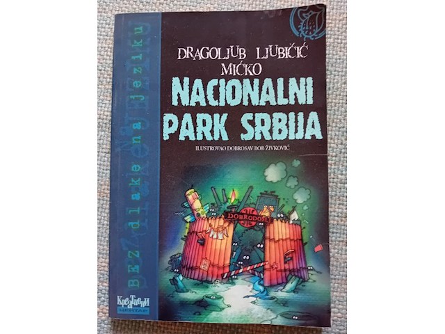 Dragoljub Ljubičić Mićko Nacionalni park Srbija