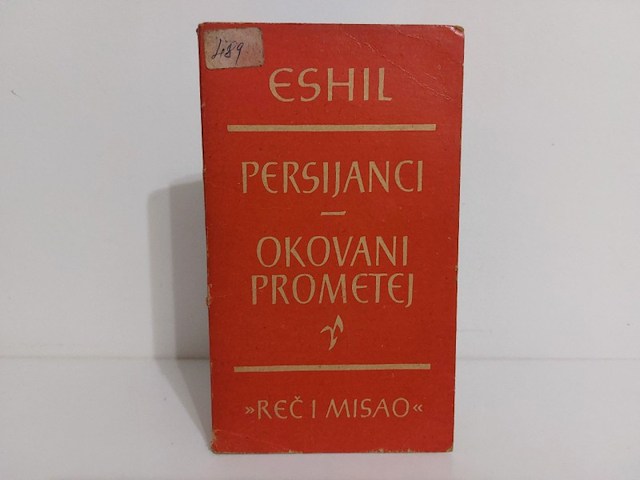 Persijanci / Okovani Prometej  - Eshil