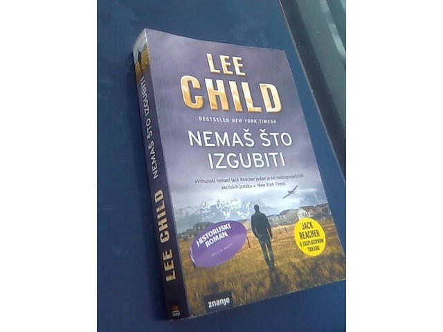 NEMAS STO IZGUBITI - LEE CHILD