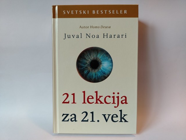 21 lekcija za 21. vek - Juval Noa Harari NOVO