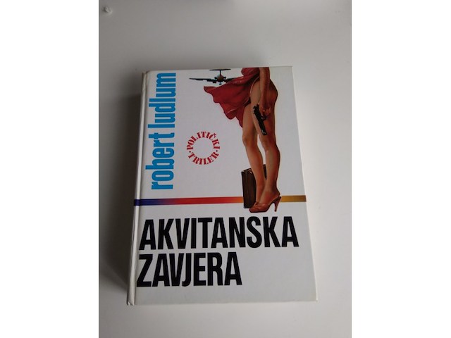 Akvitanska zavjera - Robert Ladlam