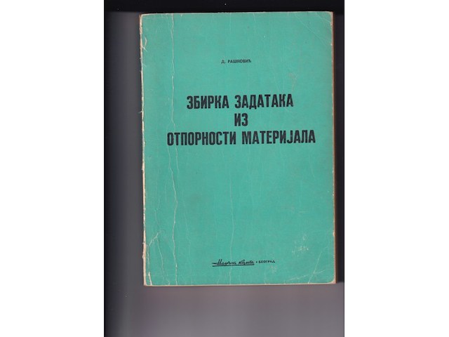 ZBIRKA ZADATAKA  IZ OTPORNOSTI MATERIJALA