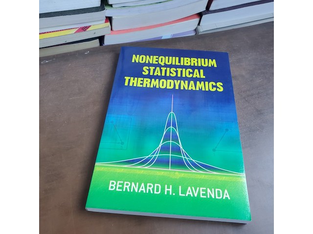 Bernard H. Lavenda - Nonequilibrium statistical Thermod