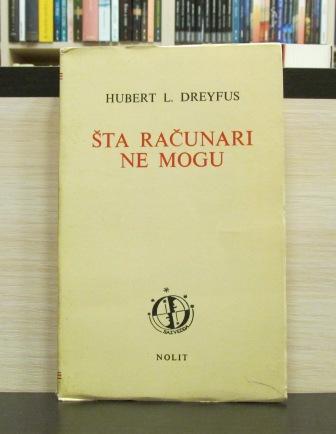 ŠTA RAČUNARI NE MOGU – HUBERT L. DREYFUS