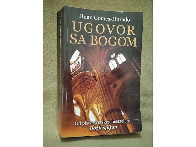 Huan Gomes-Hurado Ugovor sa bogom