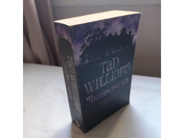 SHADOWMARCH- Tad Williams