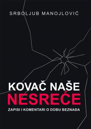 KOVAČ NAŠE NESREĆE