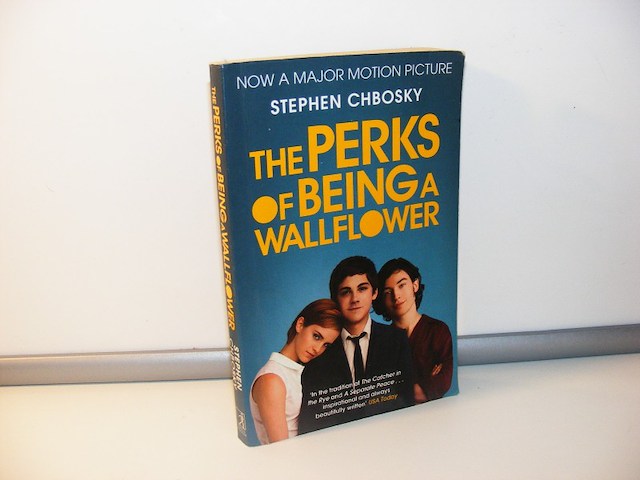 THE PERKS OF BEING A WALLFLOWER  Stephen Chbosky