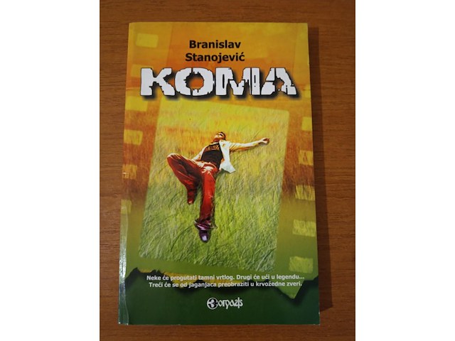 Koma - Branislav Stanojević