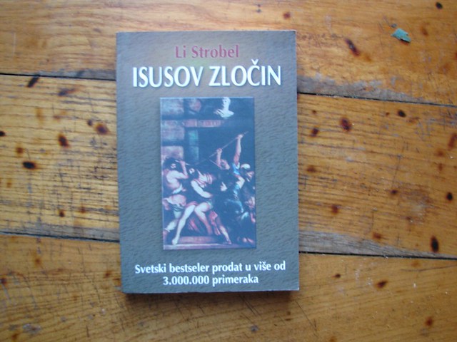 LI STROBEL - ISUSOV ZLOČIN