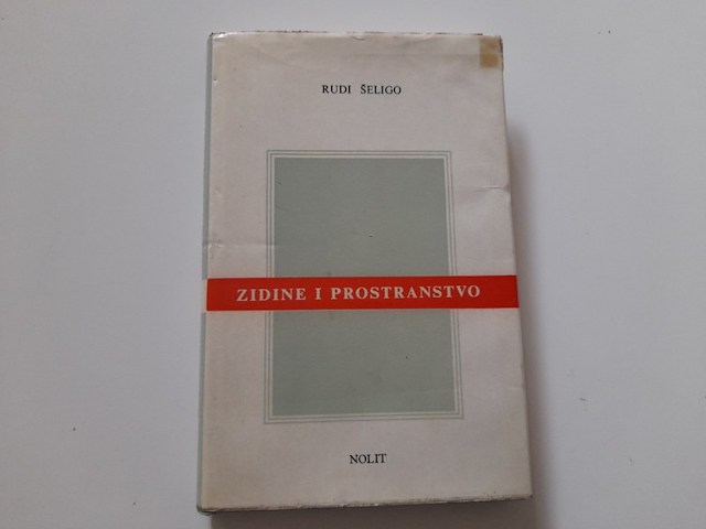 Zidine i prostranstvo - Rudi Šeligo