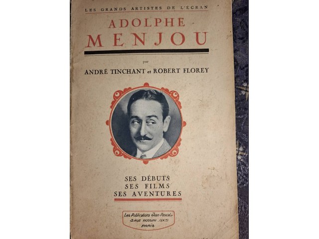 A.Tinchant, R. Florey - Adolphe Menjou, Paris, 1927.