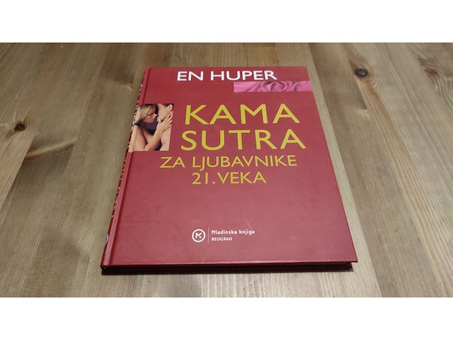 En Huper, Kama Sutra za ljubavnike 21. veka