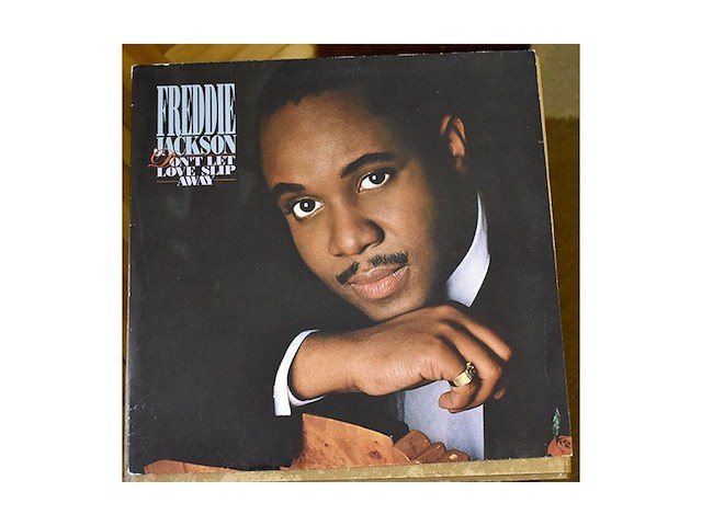 Freddie Jackson – Don`t Let Love Slip Away