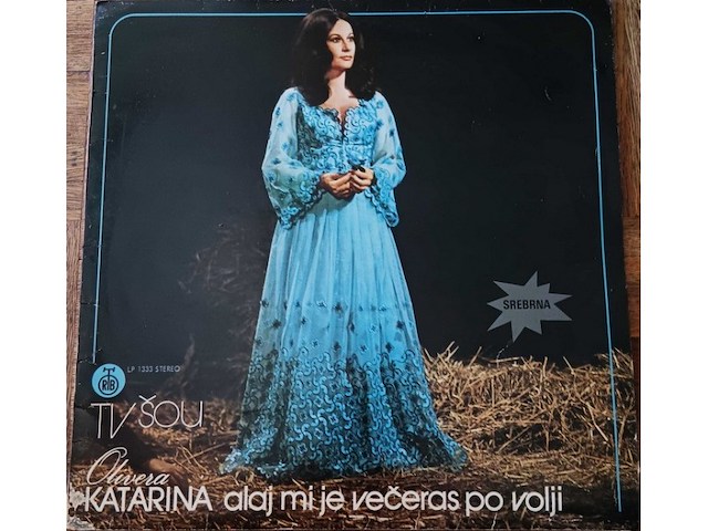 Olivera Katarina-Alaj mi je Veceras po Volji LP (1974)