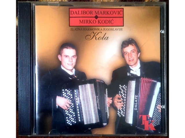 Dalibor Marković, Mirko Kodić - Kola