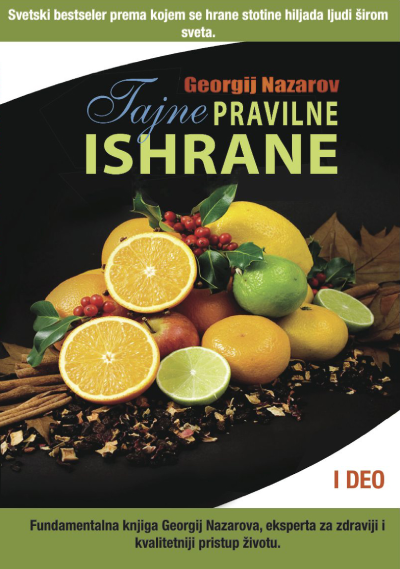 Tajne pravilne ishrane, I deo