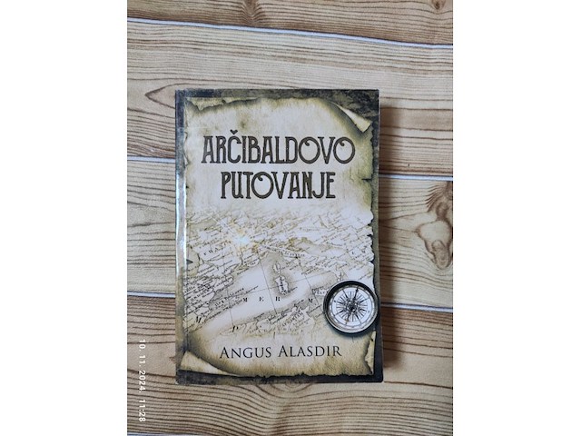 Arcibaldovo putovanje-Angus Alasdir