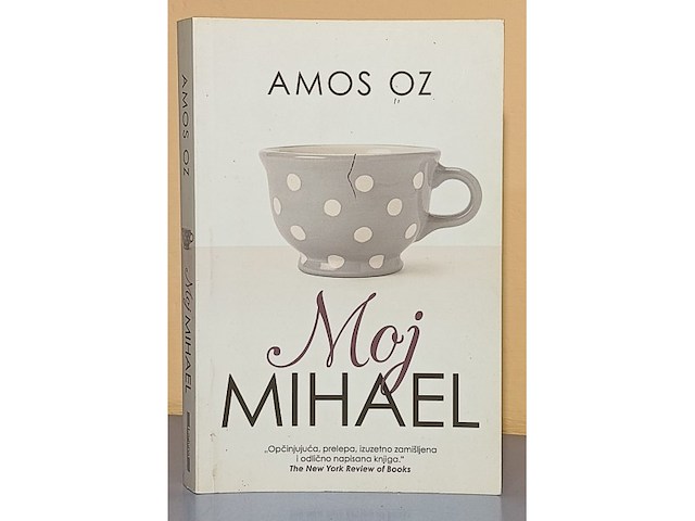 MOJ MIHAEL Amos Oz