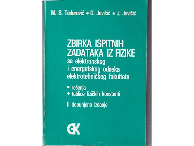 ZBIRKA ISPITNIH ZADATAKA IZ FIZIKE SA ELEKTRONSKOG I