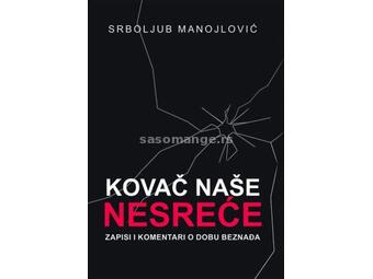 Kovač naše nesreće