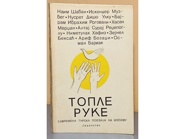 TOPLE RUKE savremena turska poezija na Kosovu