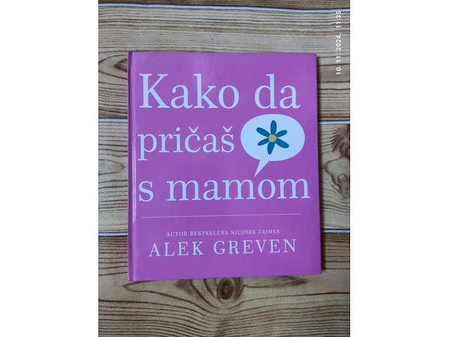 Kako da pricas s mamom-Alek Greven