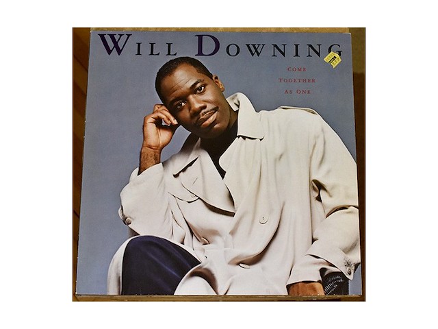 Will Downing – Come Together As One