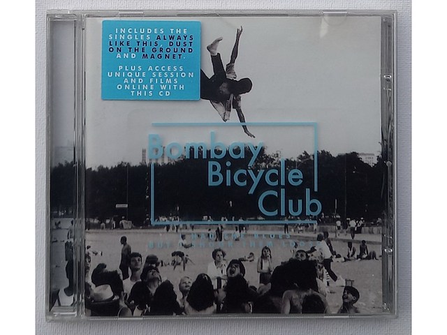 Bombay Bicycle Club – I Had The Blues But I Shook Them