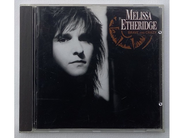 Melissa Etheridge – Brave And Crazy