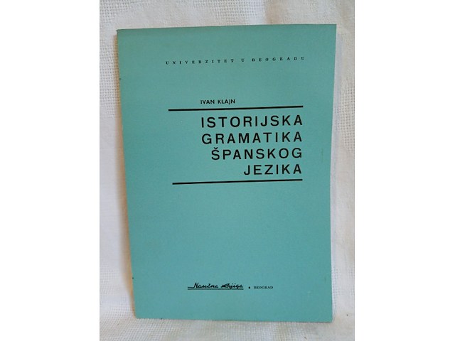 Istorijska gramatika španskog jezika,Ivan Klajn