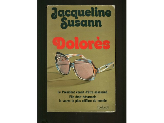 Jacqueline Susann - Dolorès