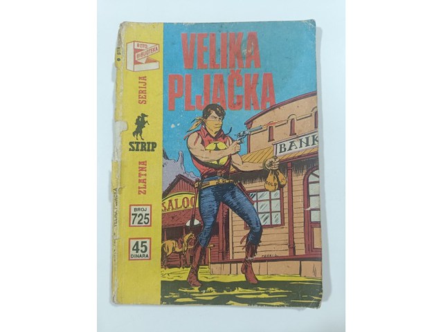 Zagor Zlatna Serija 725 Velika pljačka