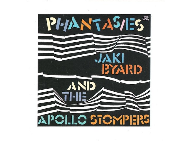 Jaki Byard And The Apollo Stompers ‎– Phantasies