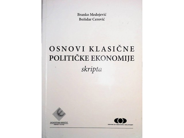 Branko Medojevic  ➡️Osnovi klasicne politicke ekonomije