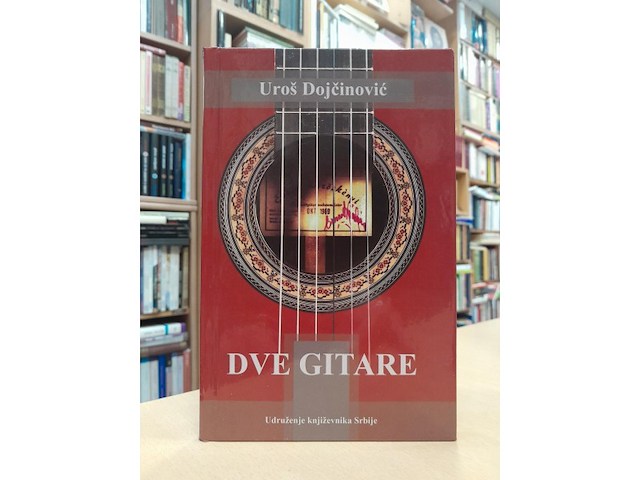 DVE GITARE - Uroš Dojčinović