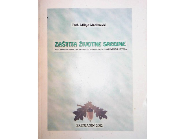 Miloje Madzarevic ➡️ Zaštita životne sredine ➡️ 2002g